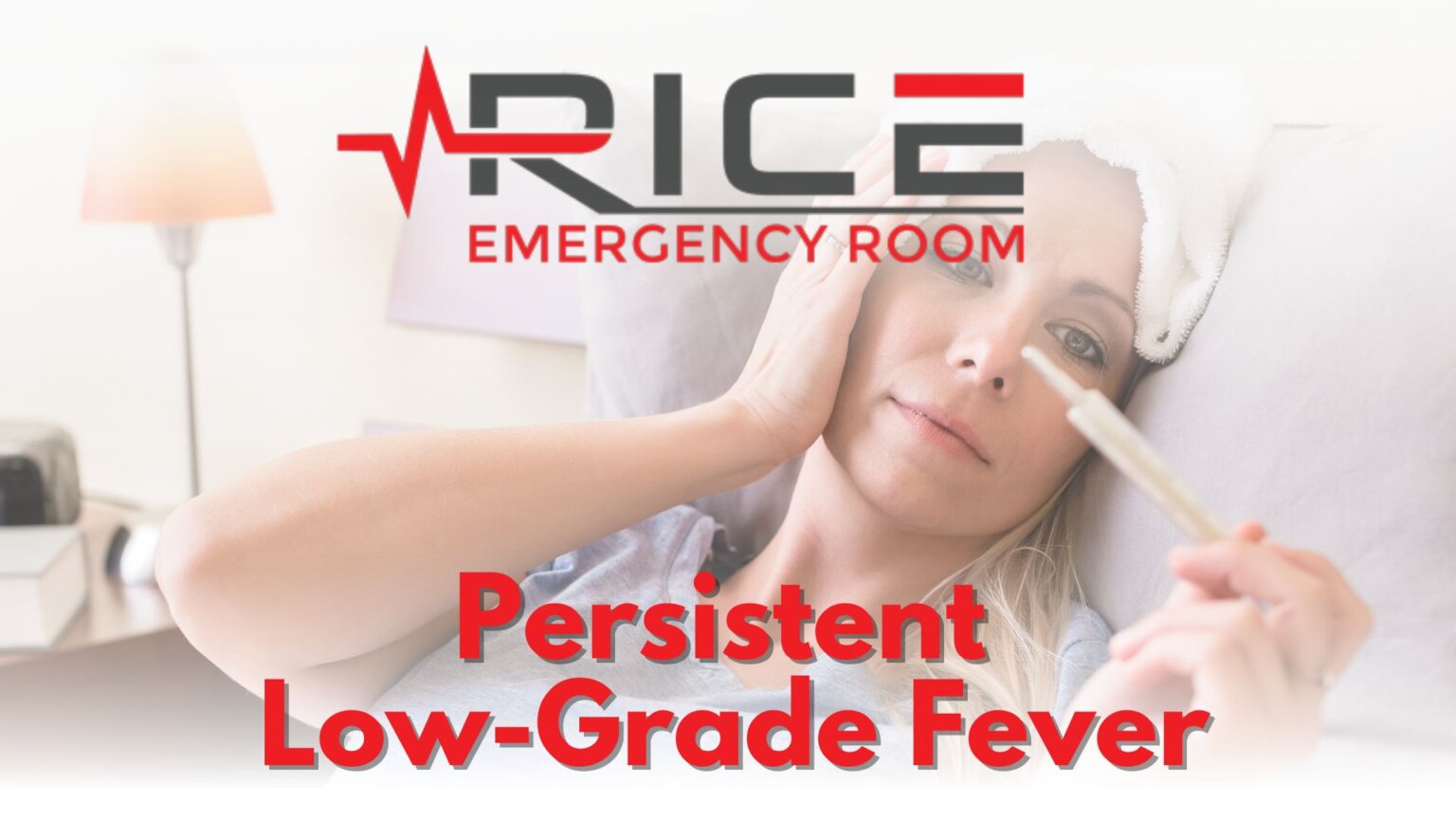 Persistent Low-Grade Fever - Get Urgent Care
